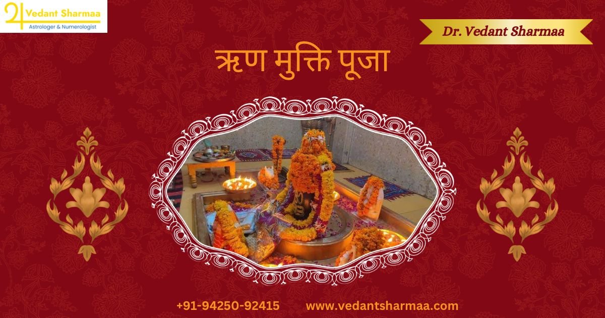 Rin Mukti Puja by Vedant Sharmaa | Step into a Debt-Free Future