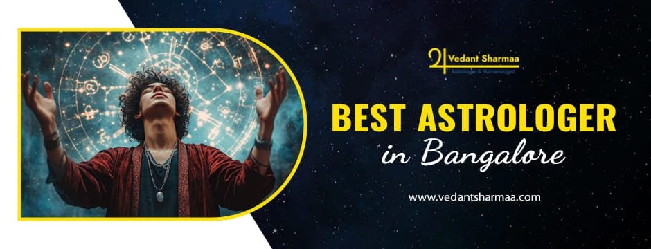 Best Astrologer in Bangalore Expert Guidance Awaits